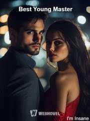 Best Young Master #Chapter 326 - 289 The Eldest Young Master of the Ye Family - Read Best Young ...