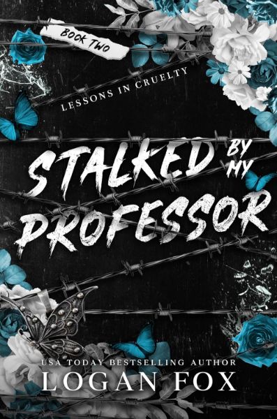 Stalked by my Professor: A Dark Enemies to Lovers New Adult College ...