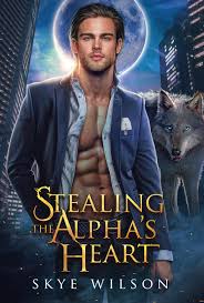 Stealing the Alpha’s Heart #Chapter 1 - Read Stealing the Alpha’s Heart ...